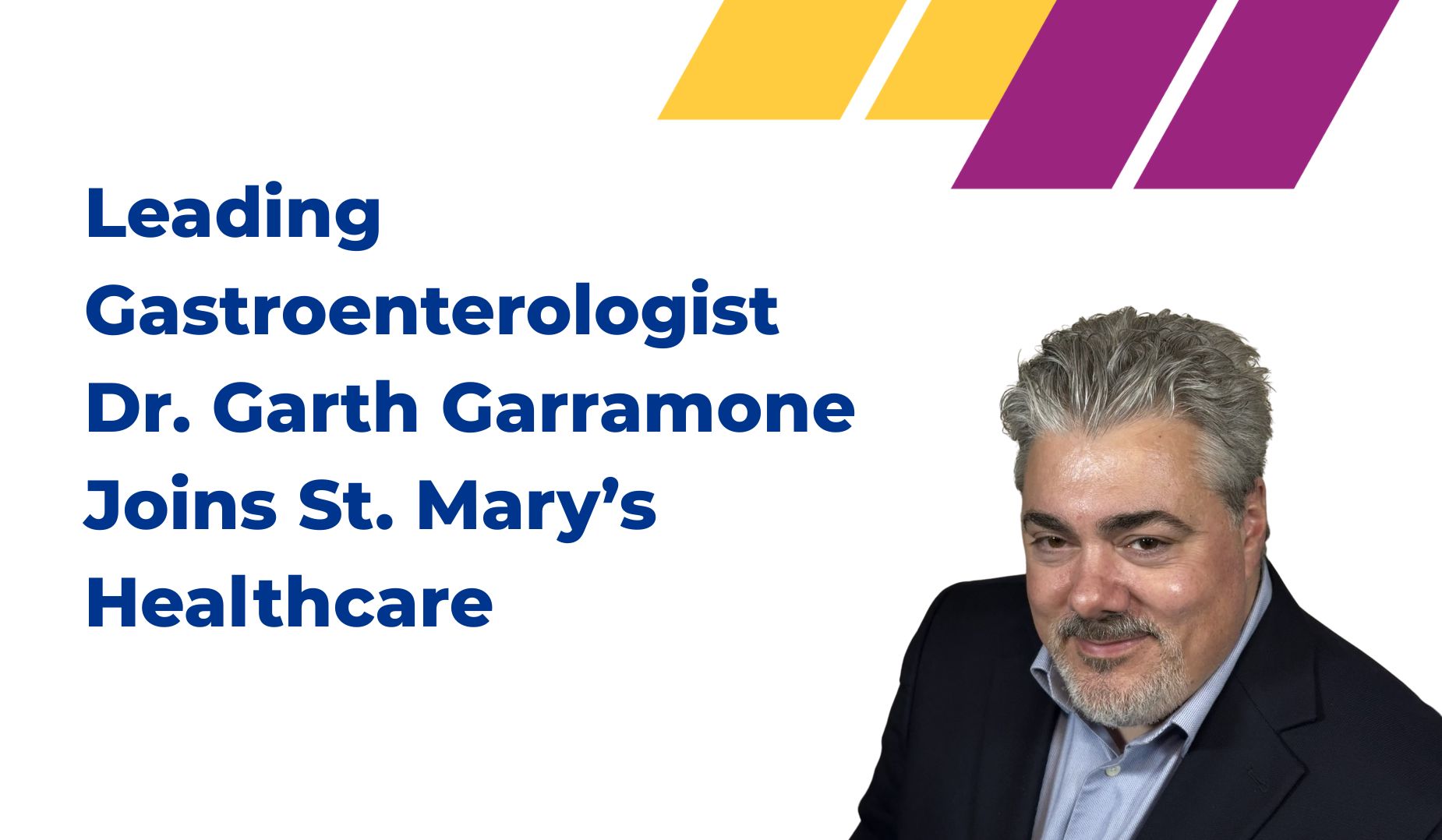 Leading Gastroenterologist Dr. Garth Garramone Joins Growing Team at St ...